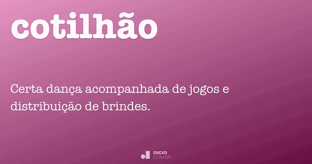 Cotilhão - Dicio, Dicionário Online de Português