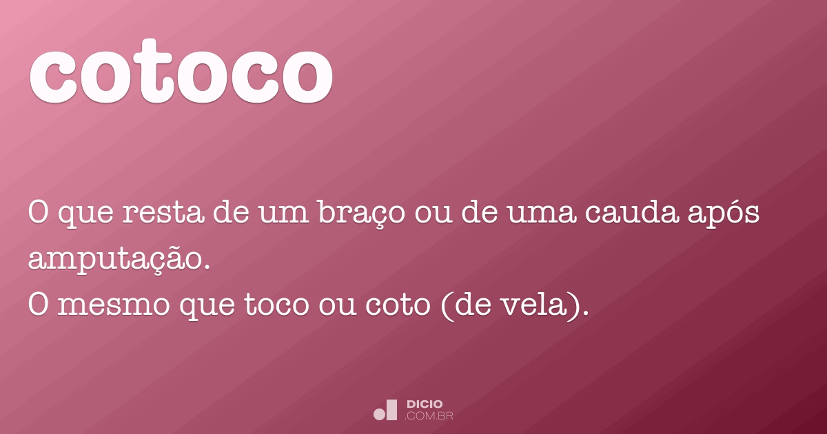 Cotoco - Dicio, Dicionário Online de Português