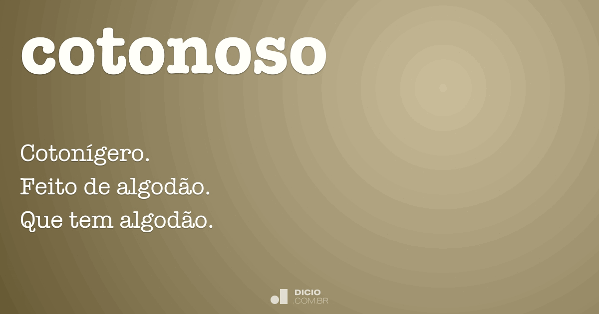 Cotonoso - Dicio, Dicionário Online de Português