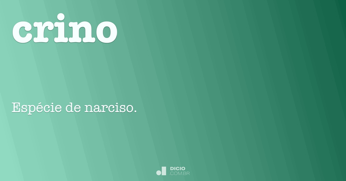 Crino - Dicio, Dicionário Online de Português