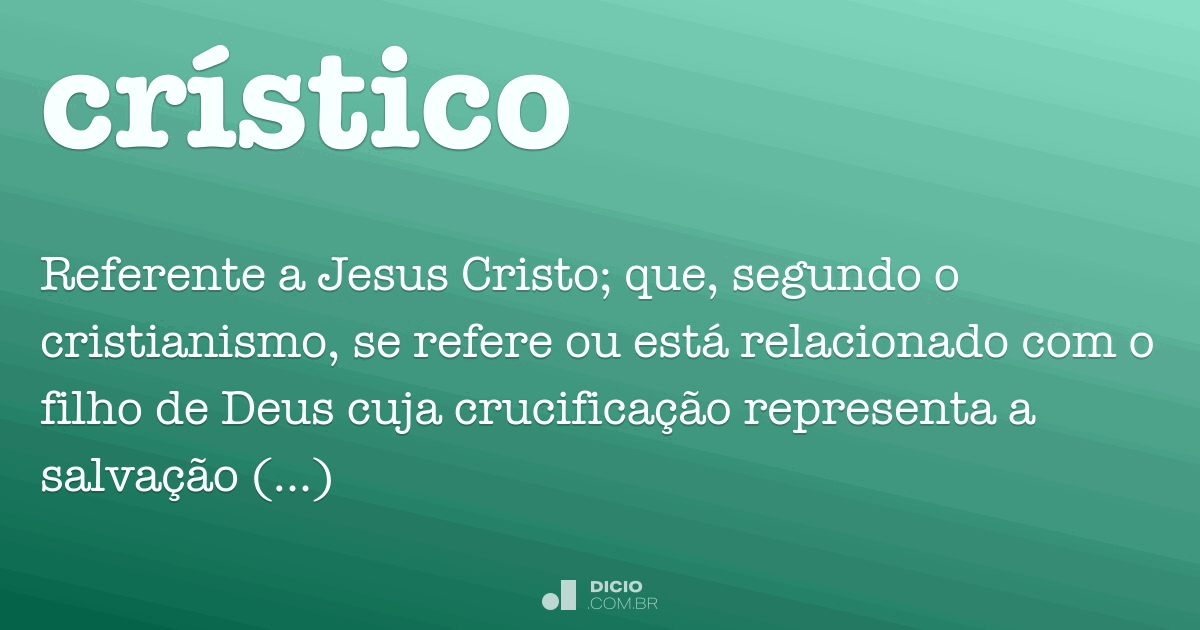 Crístico - Dicio, Dicionário Online de Português