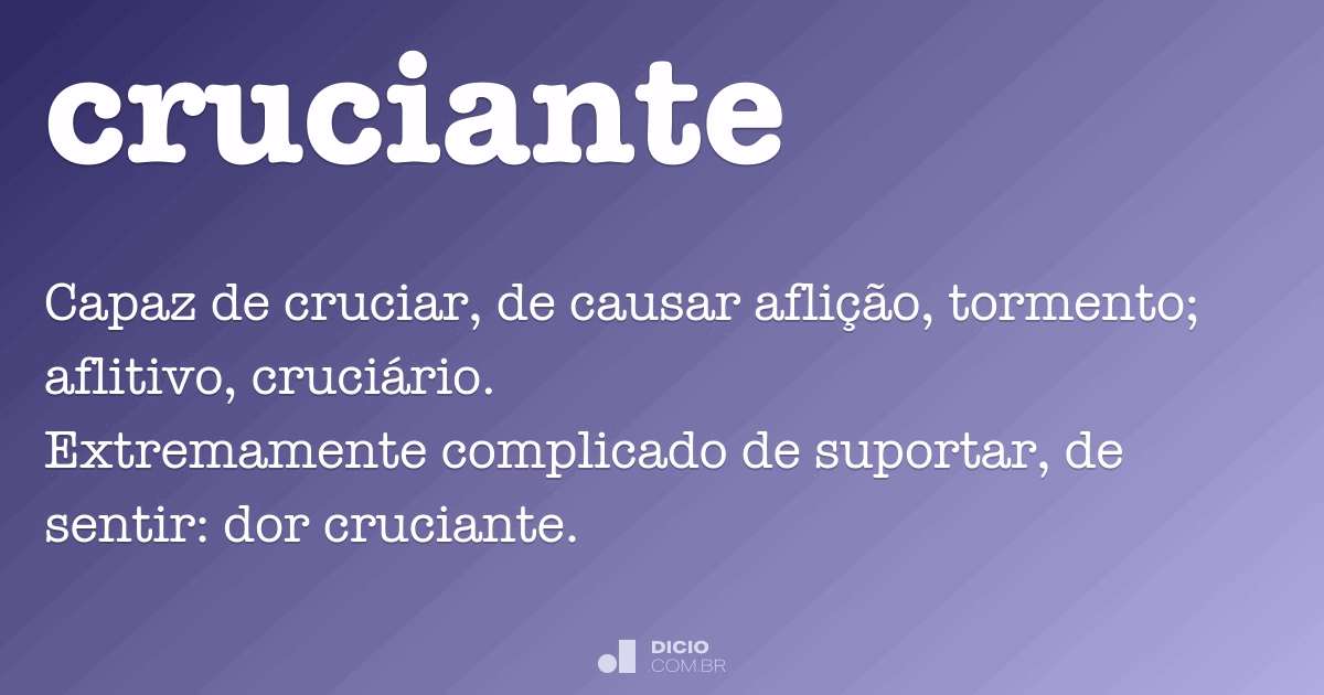 Cruciante - Dicio, Dicionário Online de Português