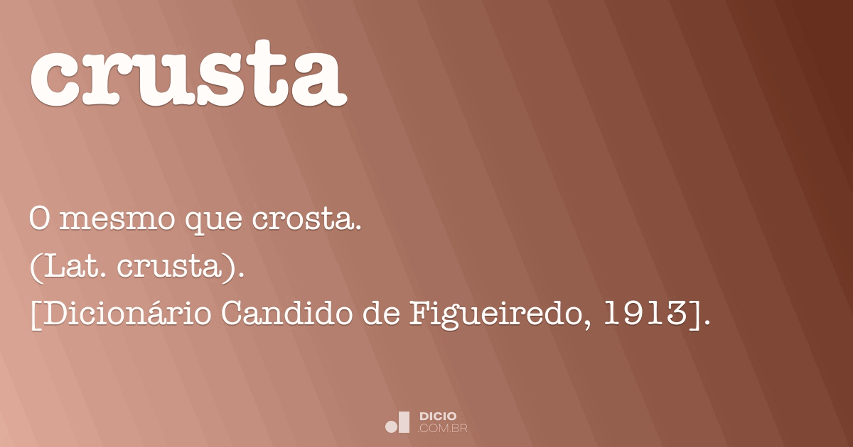 Crusta - Dicio, Dicionário Online de Português