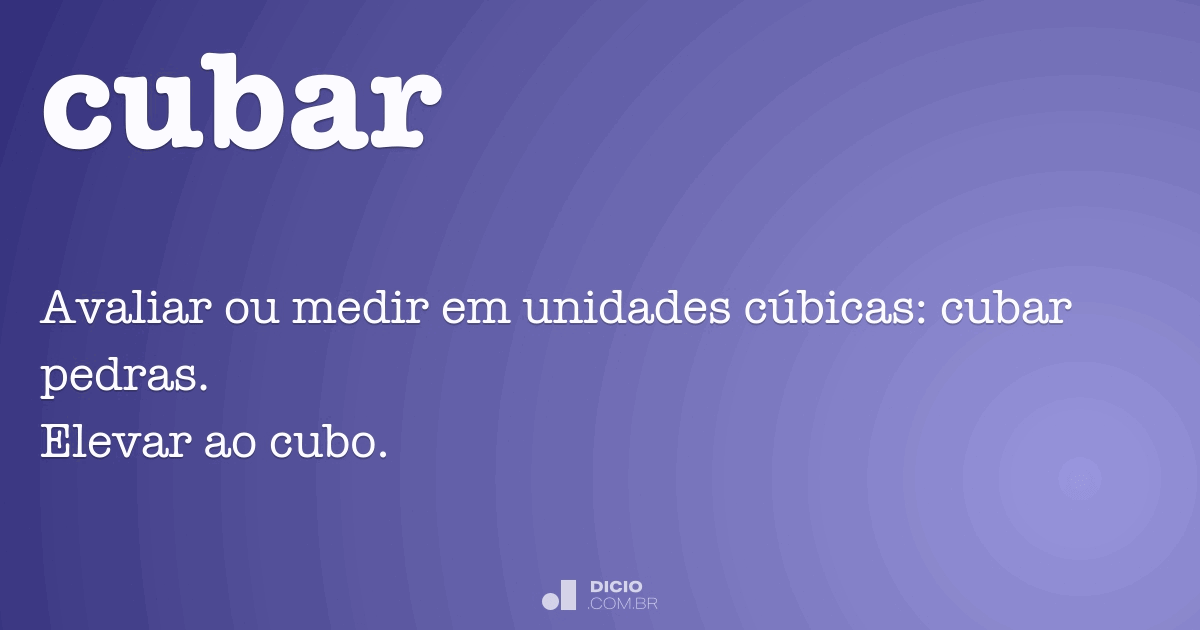 Cubar - Dicio, Dicionário Online de Português