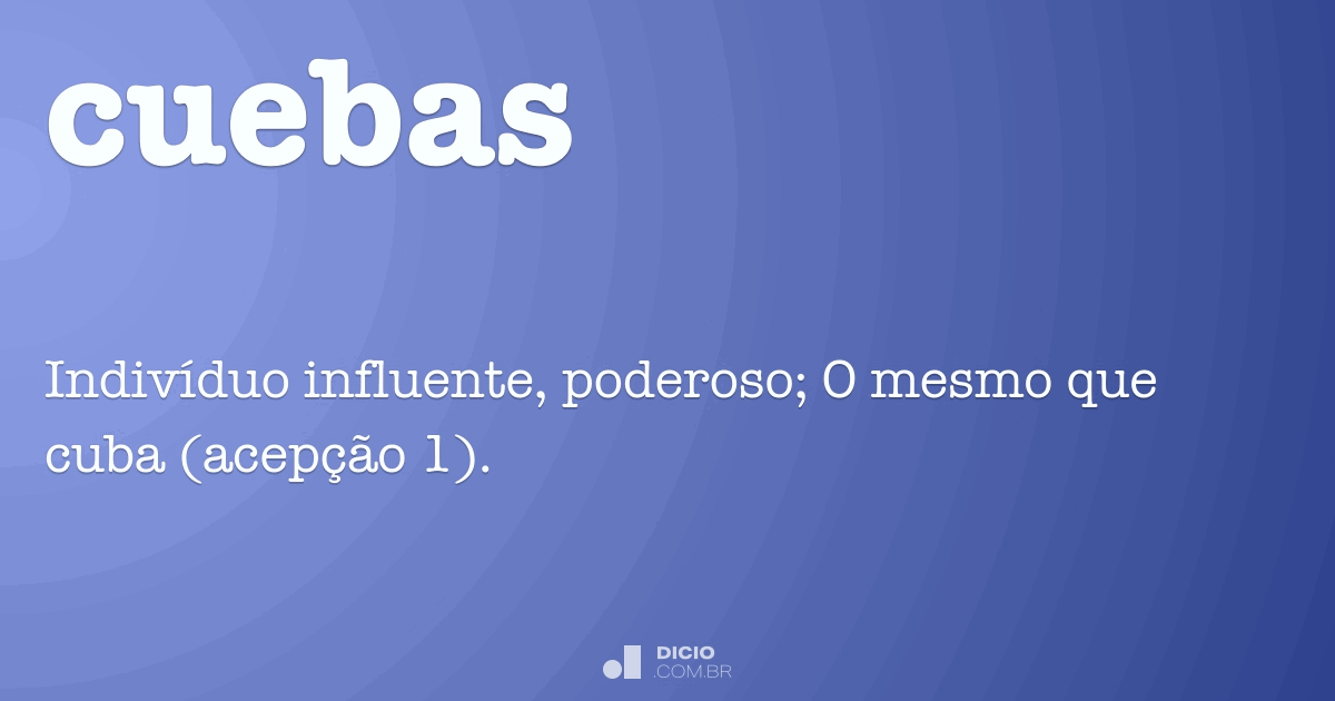 Cuebas - Dicio, Dicionário Online de Português