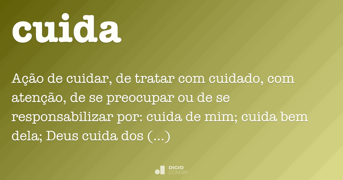 Cuida - Dicio, Dicionário Online de Português
