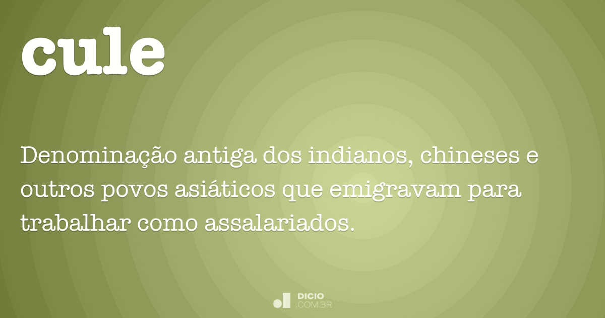 Cule - Dicio, Dicionário Online de Português