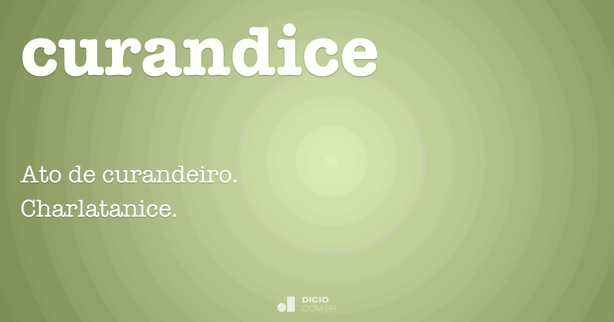 Curandice - Dicio, Dicionário Online de Português