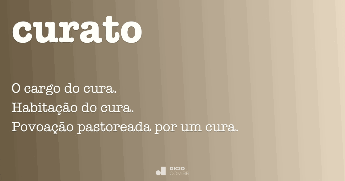 Curato - Dicio, Dicionário Online de Português