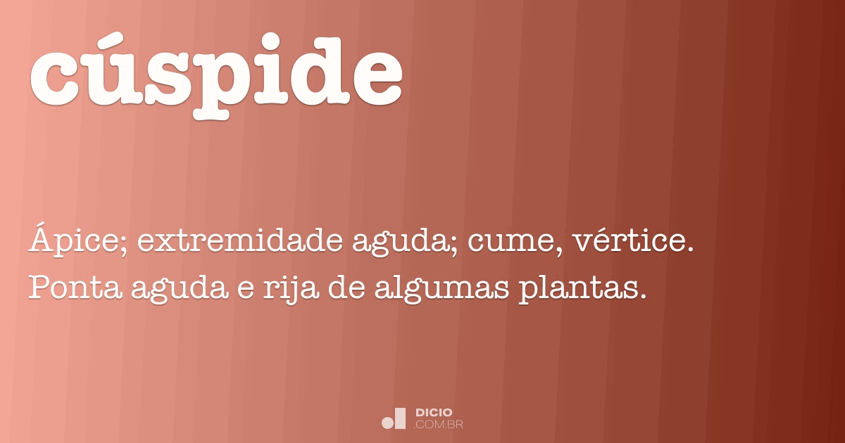 Cúspide - Dicio, Dicionário Online de Português