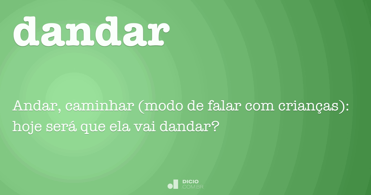 Dandar - Dicio, Dicionário Online de Português