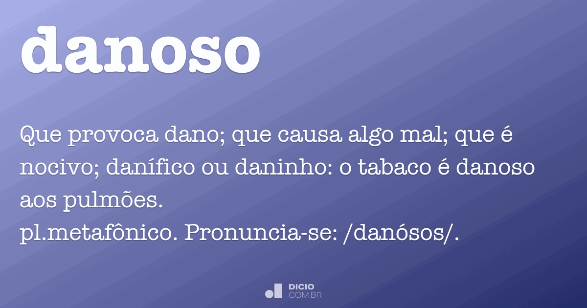 Danoso - Dicio, Dicionário Online de Português