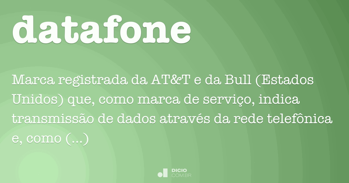 Datafone - Dicio, Dicionário Online de Português