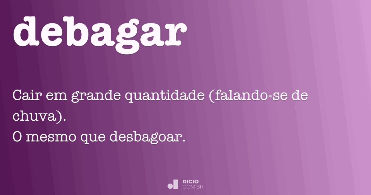 Debagar - Dicio, Dicionário Online de Português