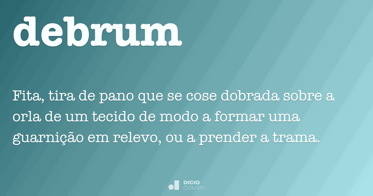 Debrum - Dicio, Dicionário Online de Português