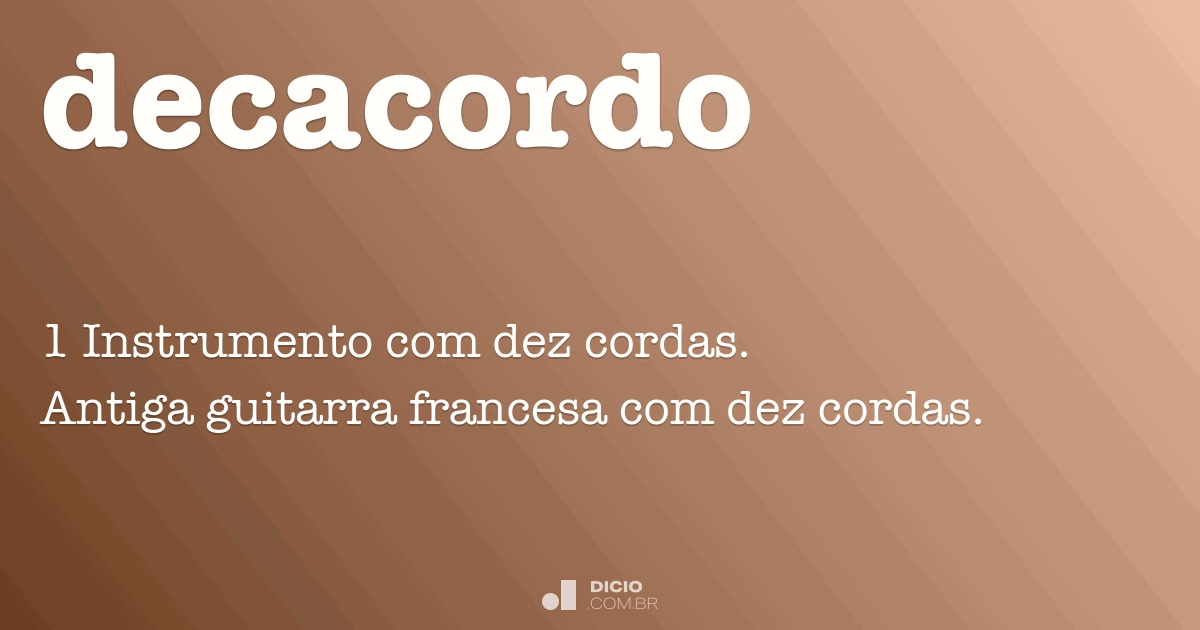 Decacordo - Dicio, Dicionário Online de Português
