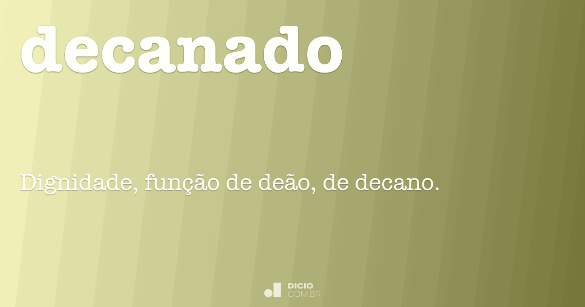 Decanado - Dicio, Dicionário Online de Português