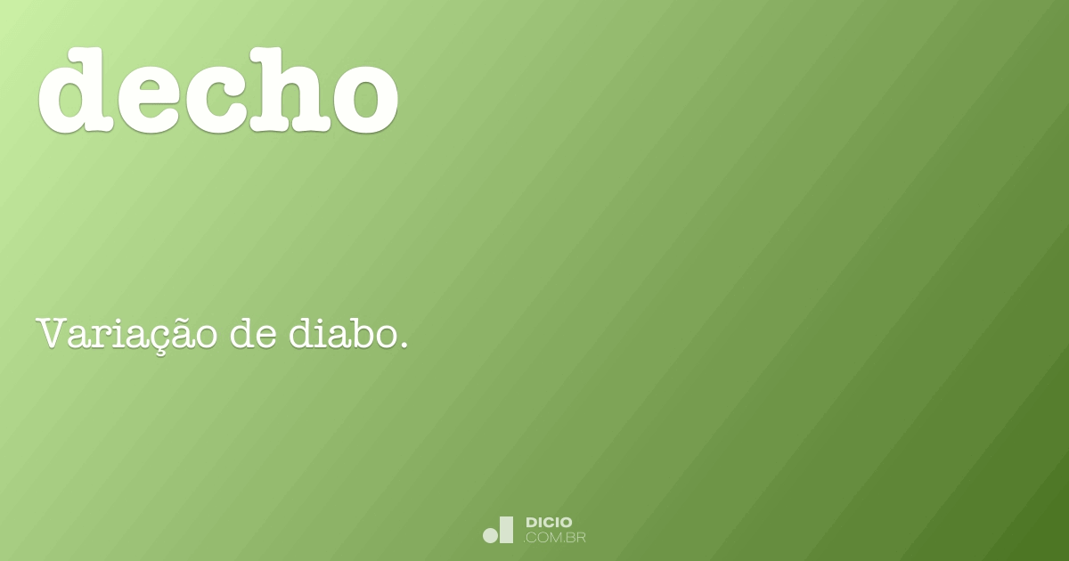 Decho - Dicio, Dicionário Online de Português
