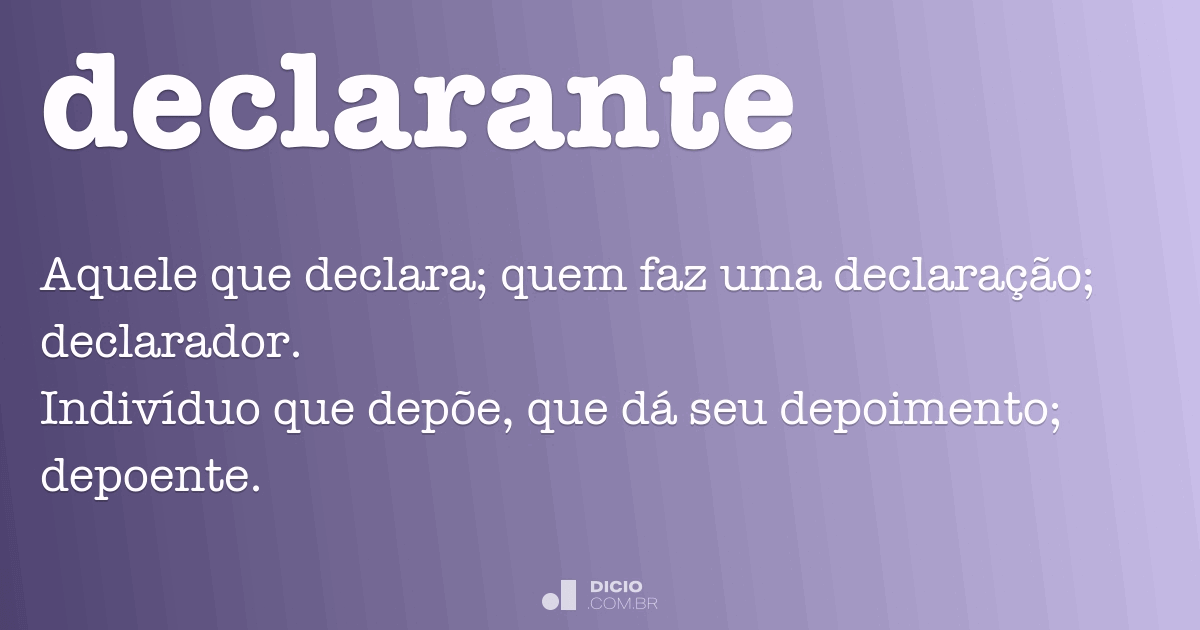 Declarante - Dicio, Dicionário Online de Português
