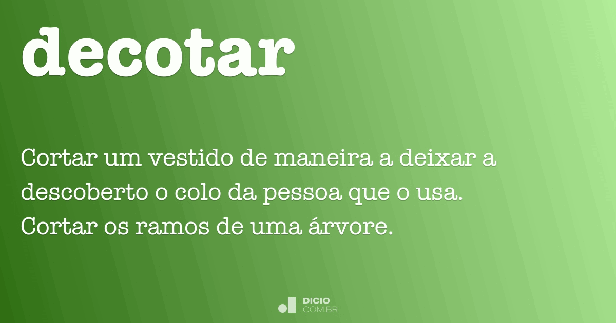 Decotar - Dicio, Dicionário Online de Português