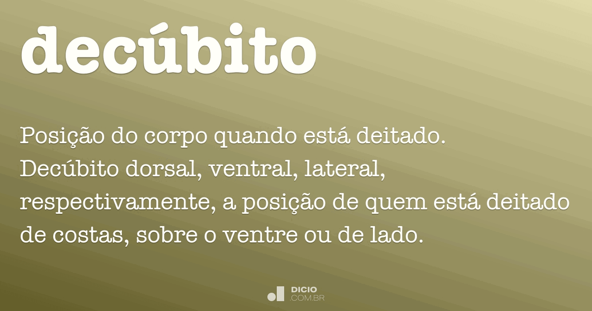 Decúbito - Dicio, Dicionário Online de Português