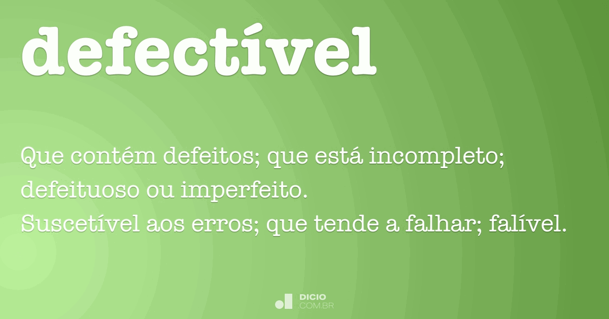 Defectível - Dicio, Dicionário Online de Português