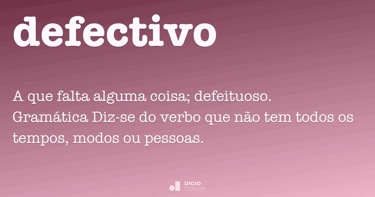 Defectivo - Dicio, Dicionário Online de Português