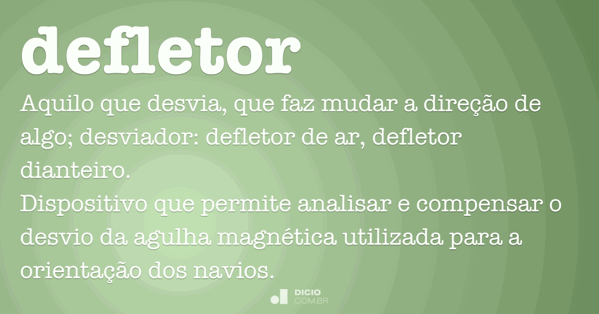Defletor - Dicio, Dicionário Online de Português