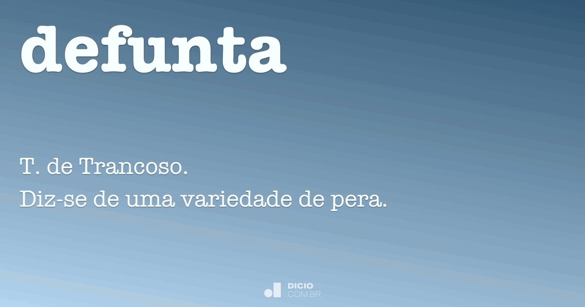 Defunta - Dicio, Dicionário Online de Português