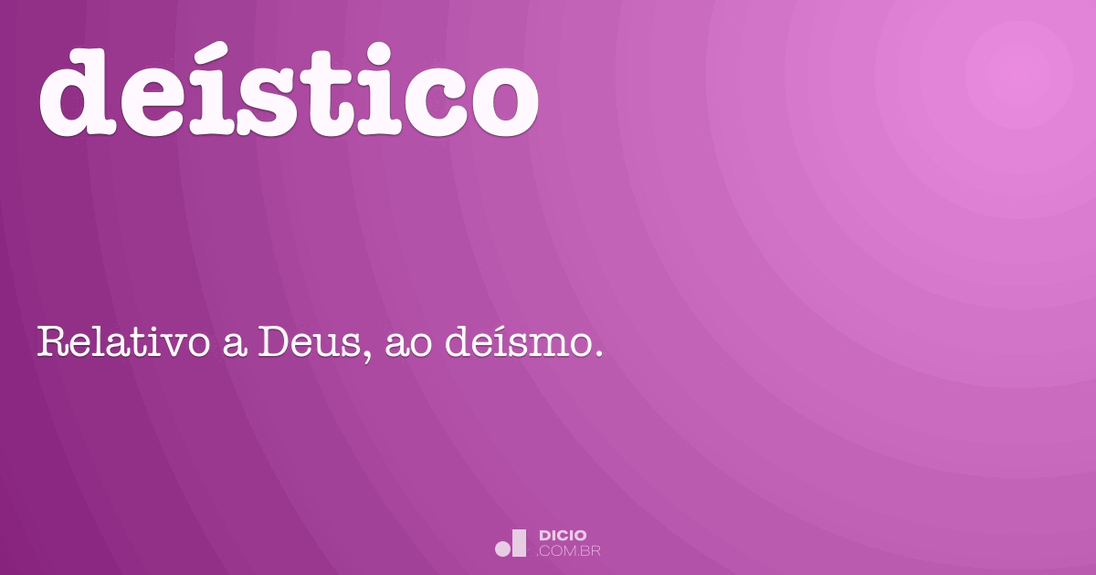 Deístico - Dicio, Dicionário Online de Português