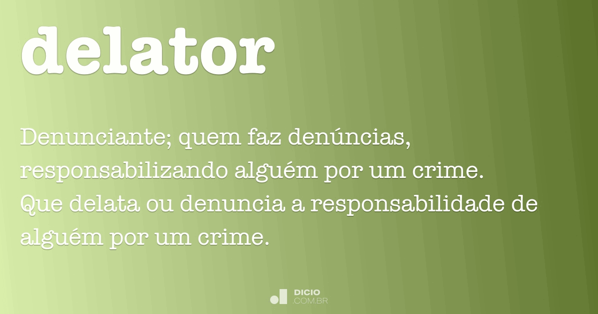 Delator - Dicio, Dicionário Online de Português
