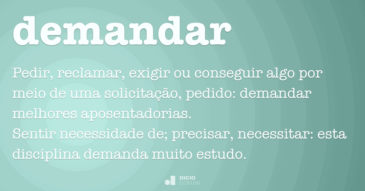 Demandar - Dicio, Dicionário Online de Português
