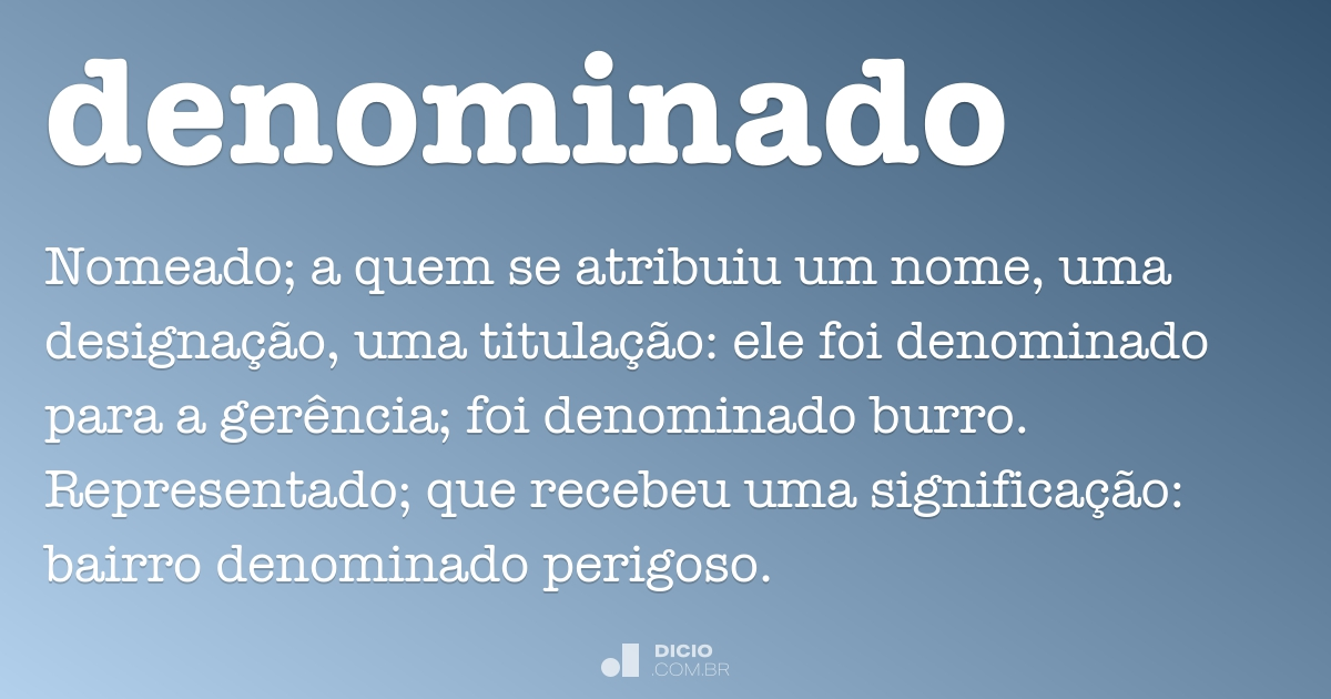 Denominado - Dicio, Dicionário Online de Português