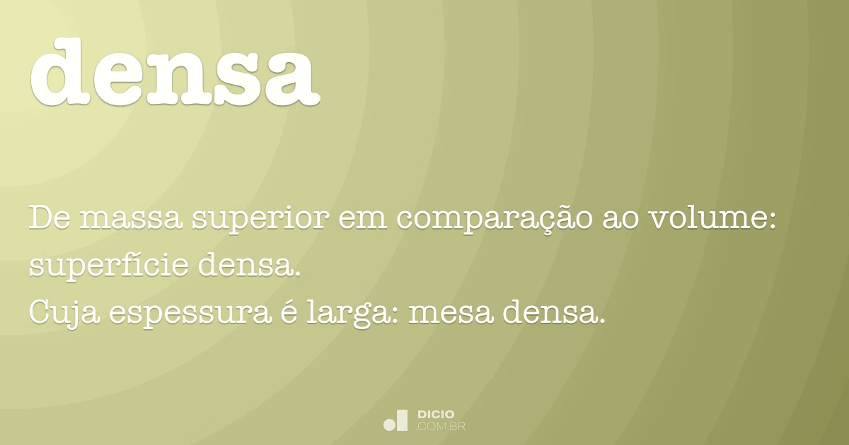 Densa - Dicio, Dicionário Online de Português