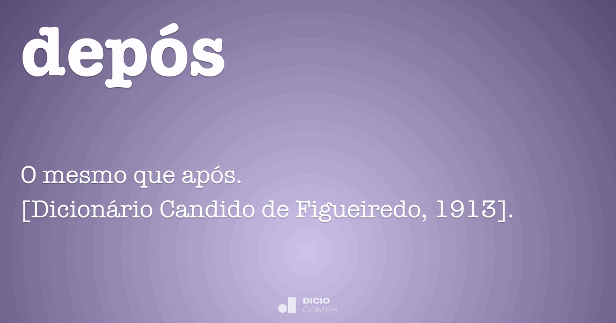 Depós - Dicio, Dicionário Online de Português