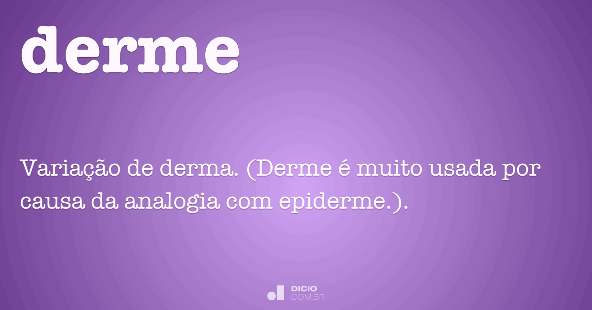 Derme - Dicio, Dicionário Online de Português