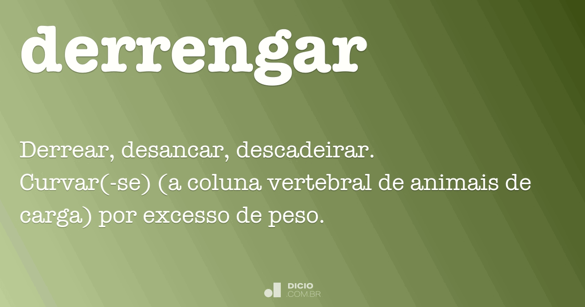 Derrengar - Dicio, Dicionário Online de Português