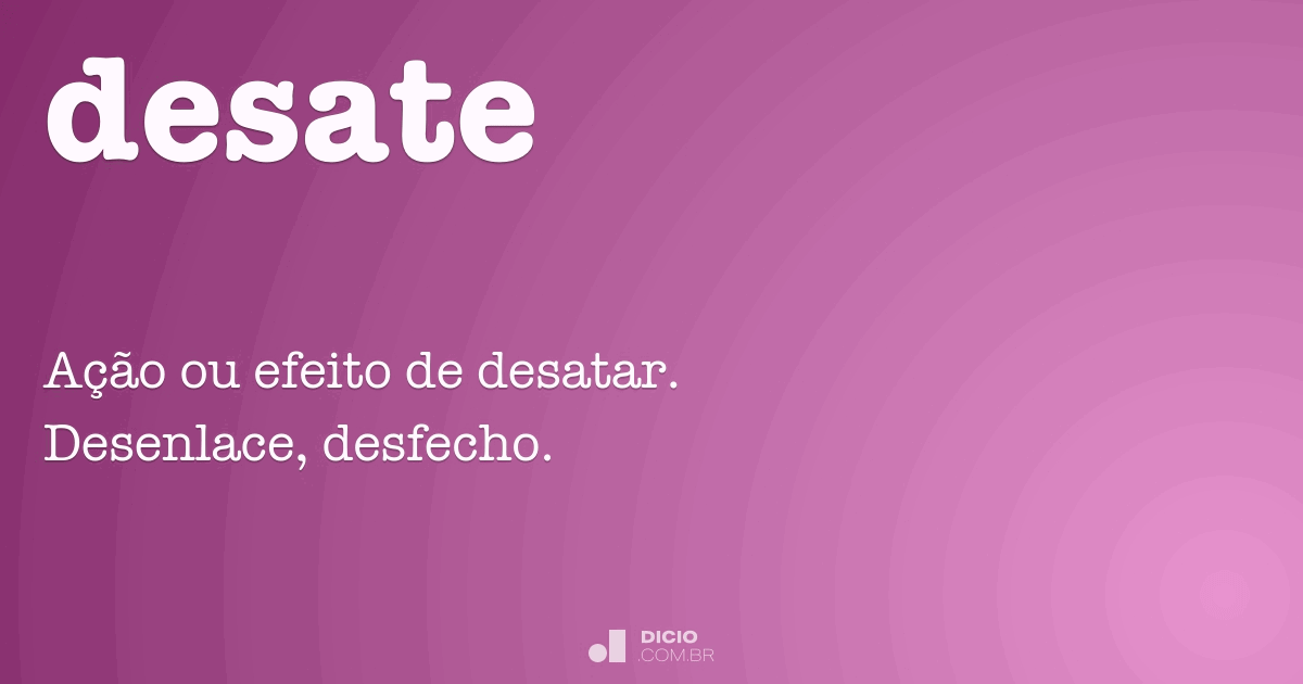 Desate - Dicio, Dicionário Online de Português