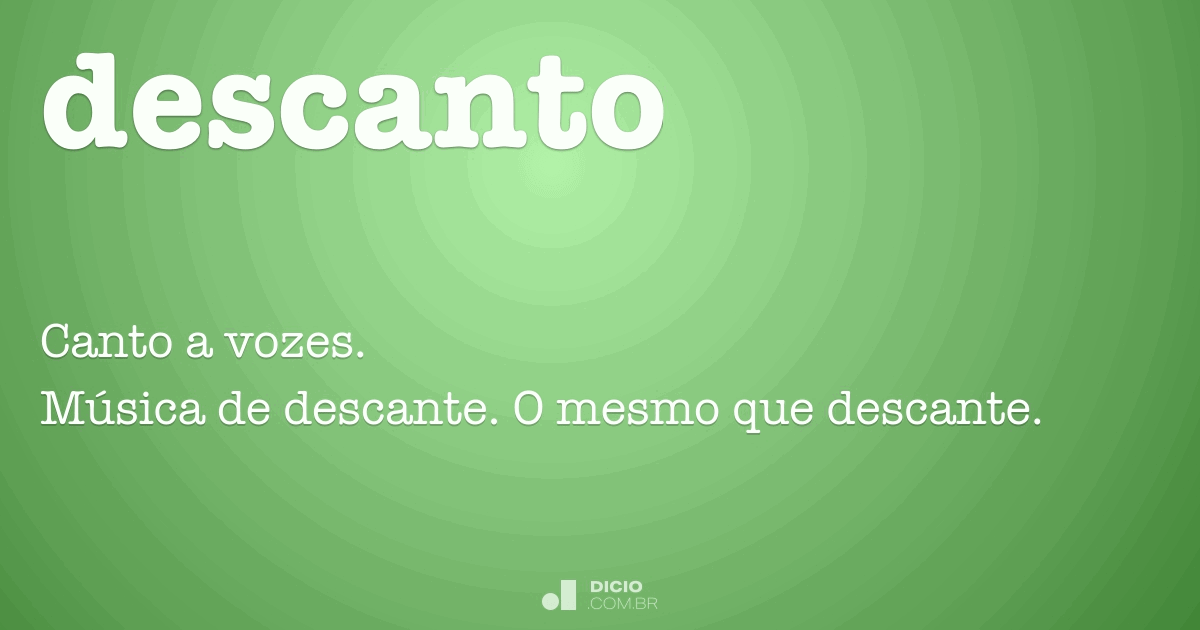 Descanto - Dicio, Dicionário Online de Português