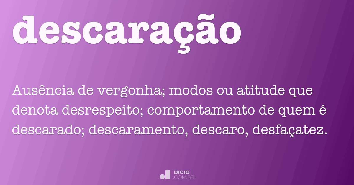 Descaração - Dicio, Dicionário Online de Português