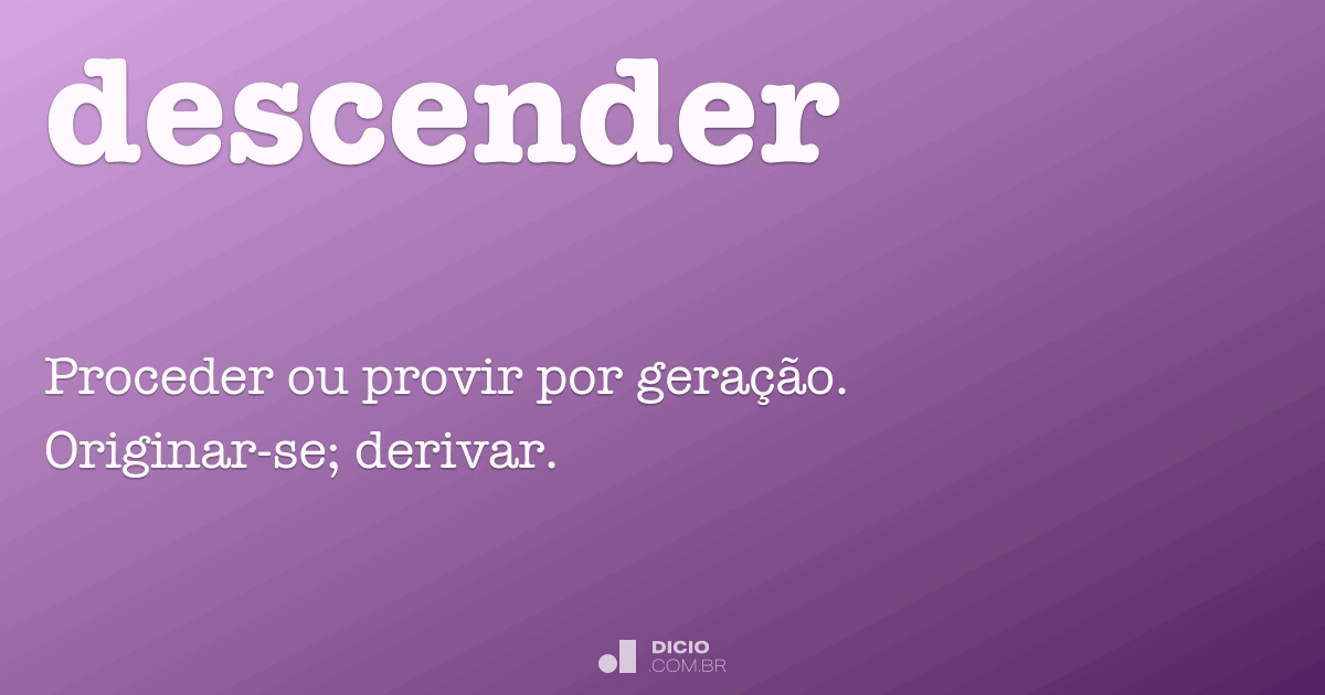 Descender - Dicio, Dicionário Online de Português