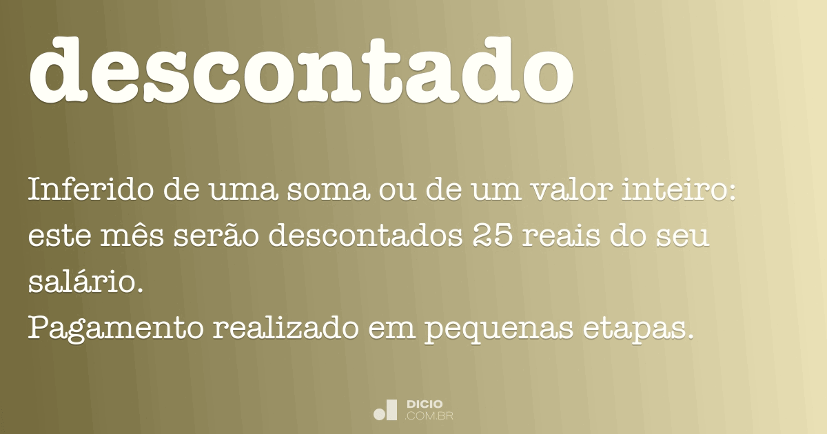 Descontado - Dicio, Dicionário Online de Português