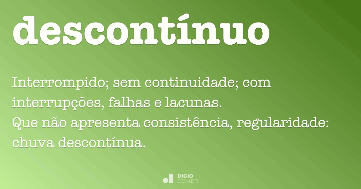 Descontínuo - Dicio, Dicionário Online de Português