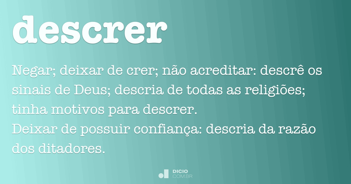 Descrer - Dicio, Dicionário Online de Português