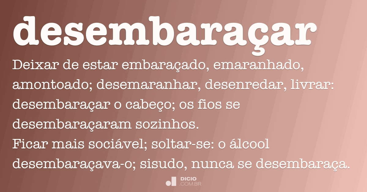 Desembaraçar - Dicio, Dicionário Online de Português