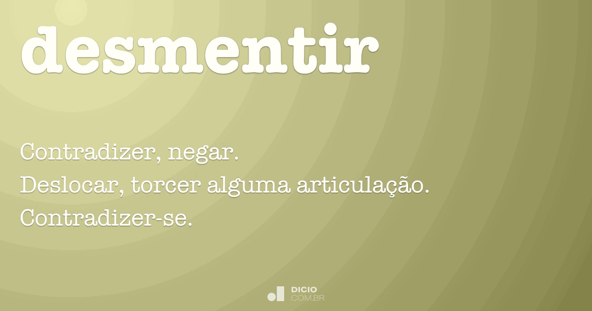 Desmentir - Dicio, Dicionário Online de Português