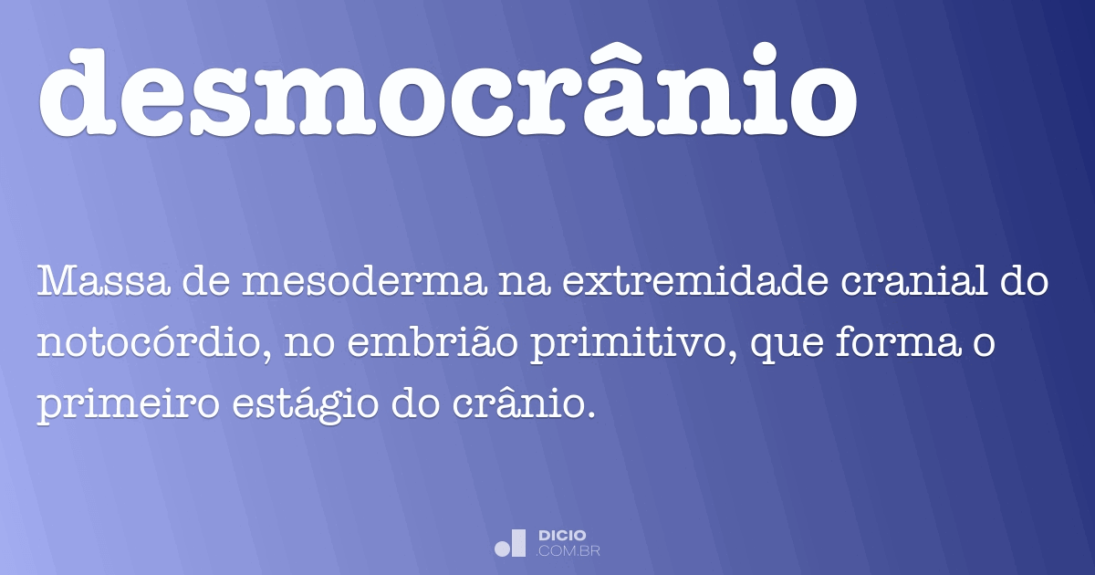 Desmocrânio - Dicio, Dicionário Online de Português