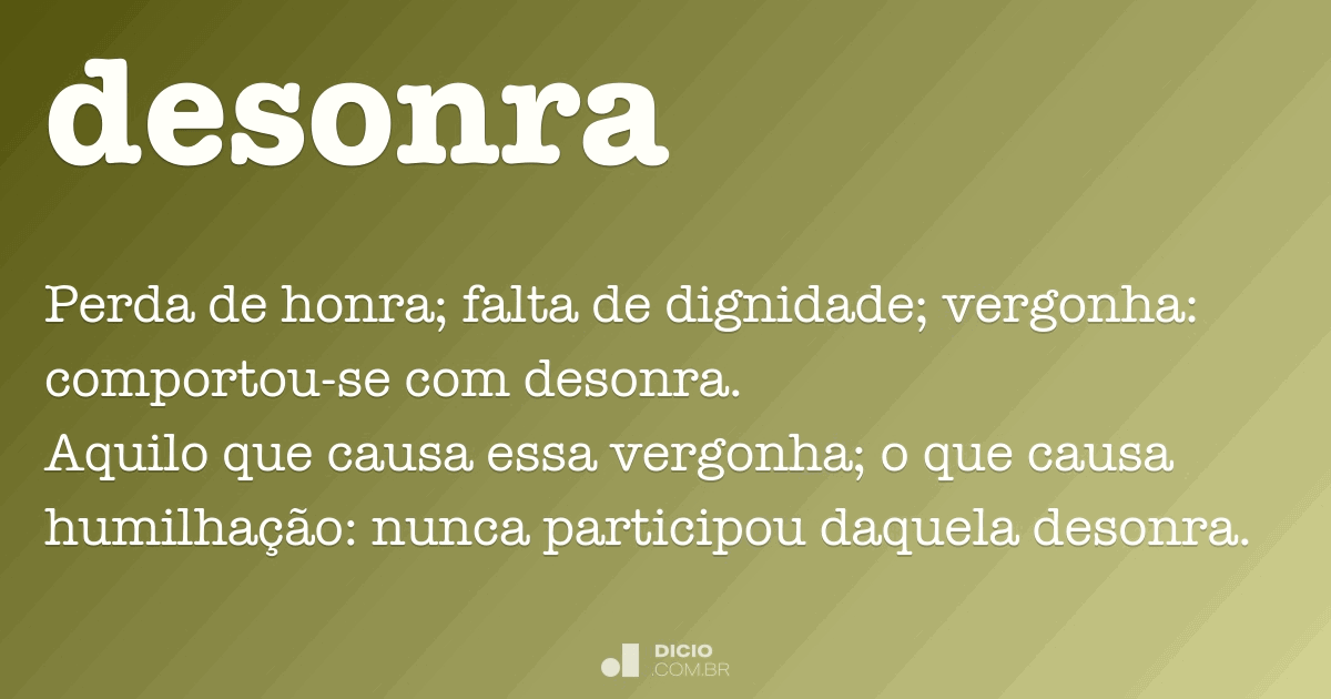 Desonra - Dicio, Dicionário Online de Português