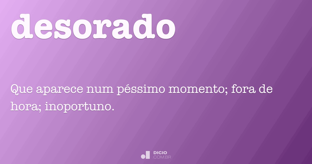 Desorado - Dicio, Dicionário Online de Português