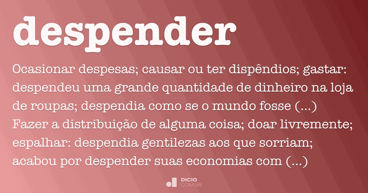 Despender - Dicionário Online de Português